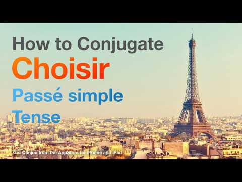 How to conjugate Choisir (to choose ) in Passé simple tense. - YouTube