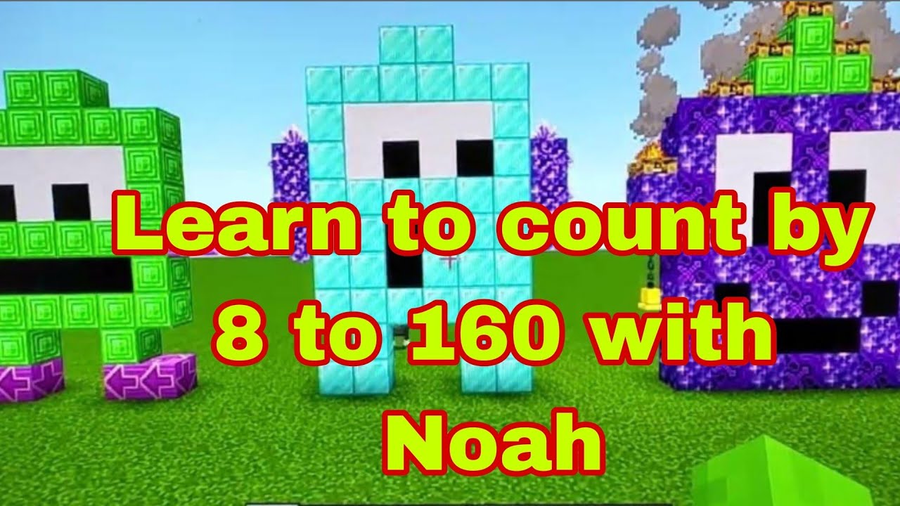 Learn to count by 8 to 160 with Noah, Minecraft Number blocks - YouTube