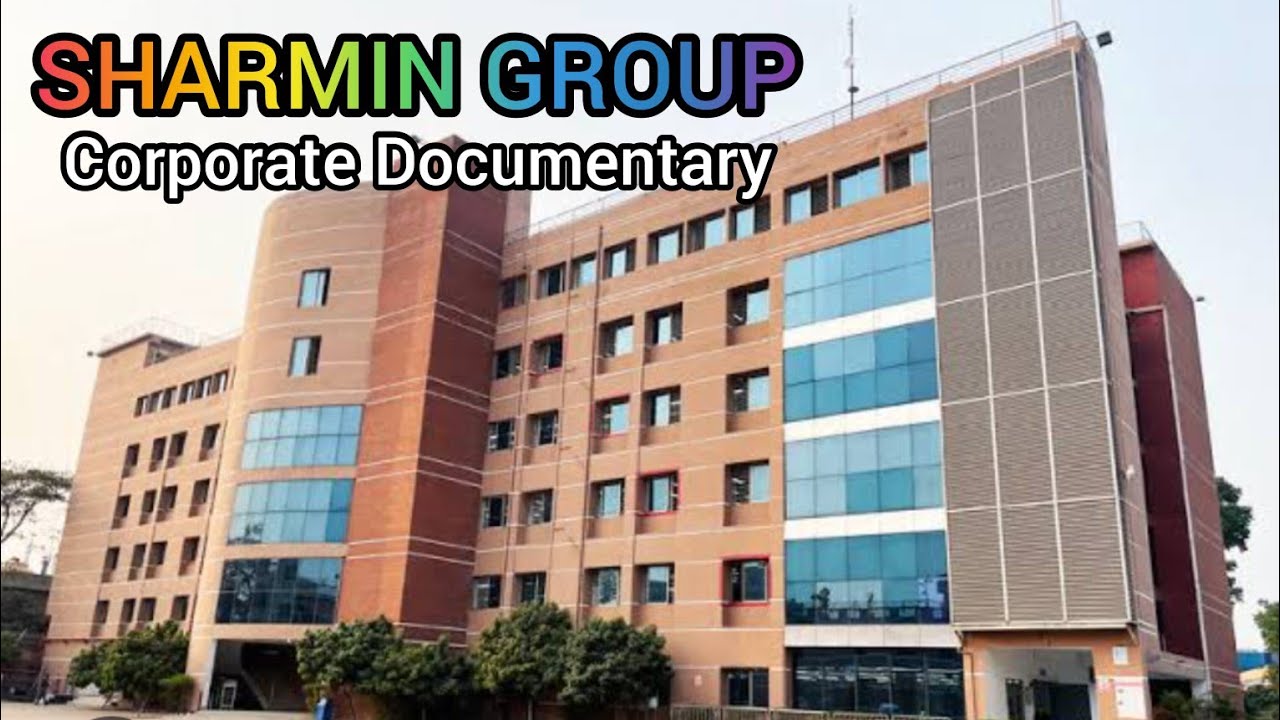 Sharmin Group Corporate Documentary, Sharmin Group Bangladesh - YouTube
