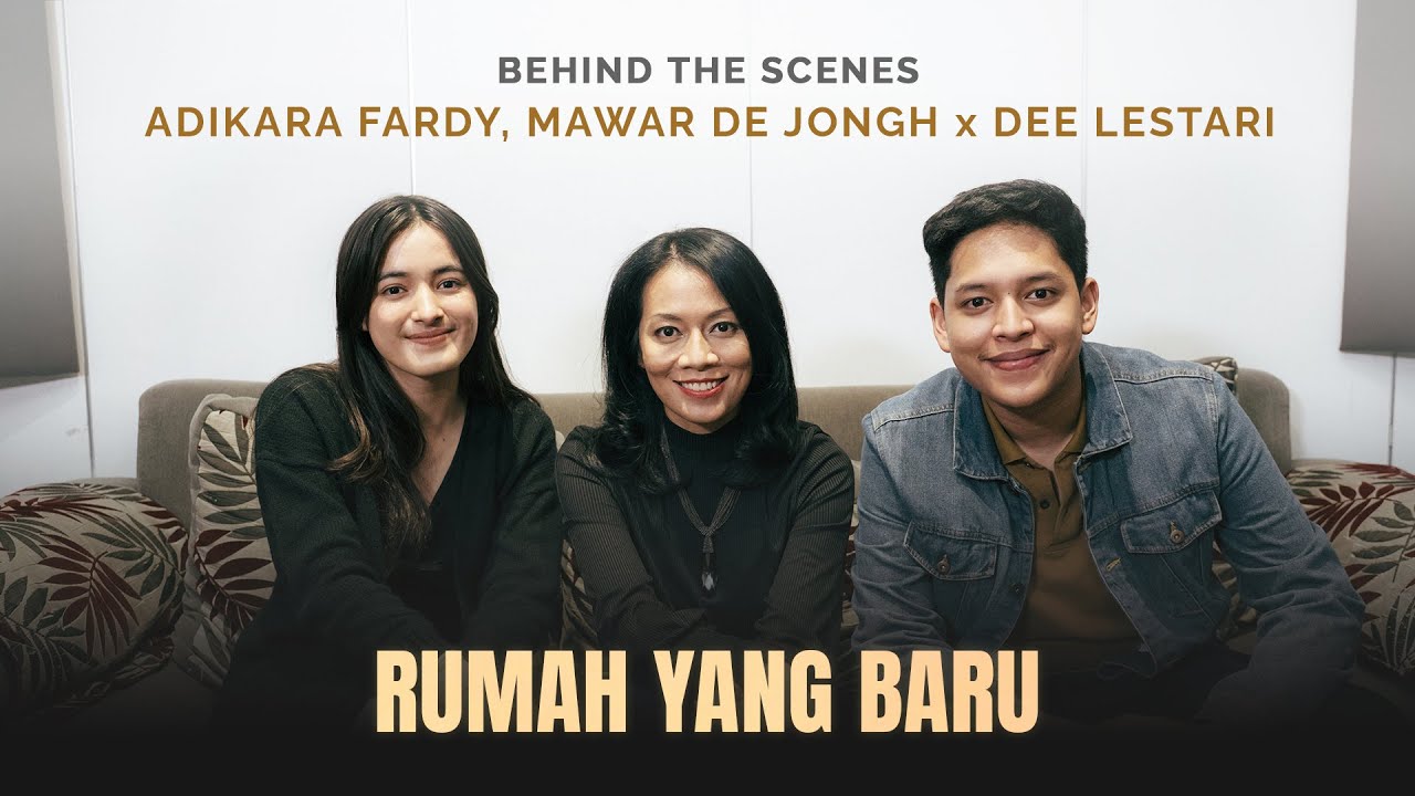 @MawardeJongh , @adikaraf x @deelest - Rumah Yang Baru | Behind The ...