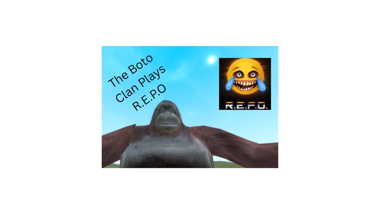 The Boto Clan Plays R E P O Part II - YouTube