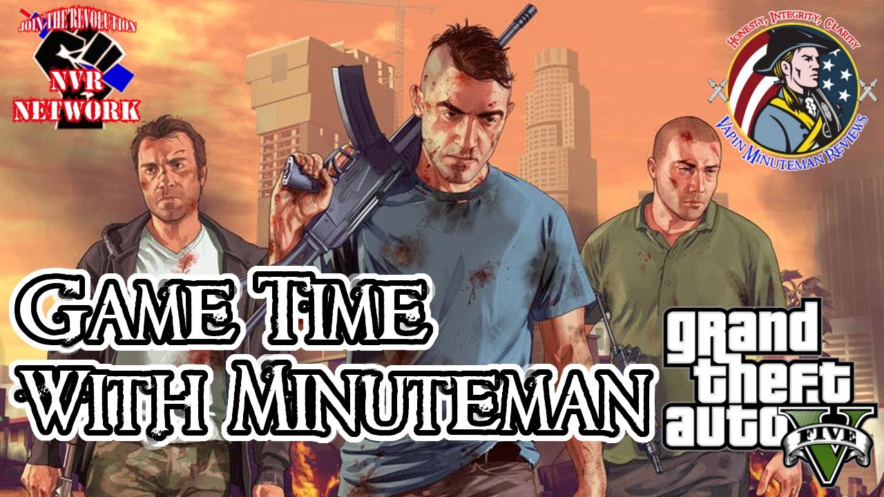 Game Time With Minuteman: GTA5 online Gameplay - YouTube