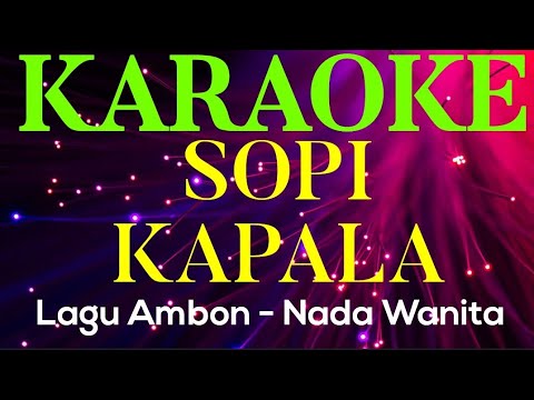SOPI KAPALA - LAGU AMBON// KARAOKE NADA WANITA - YouTube