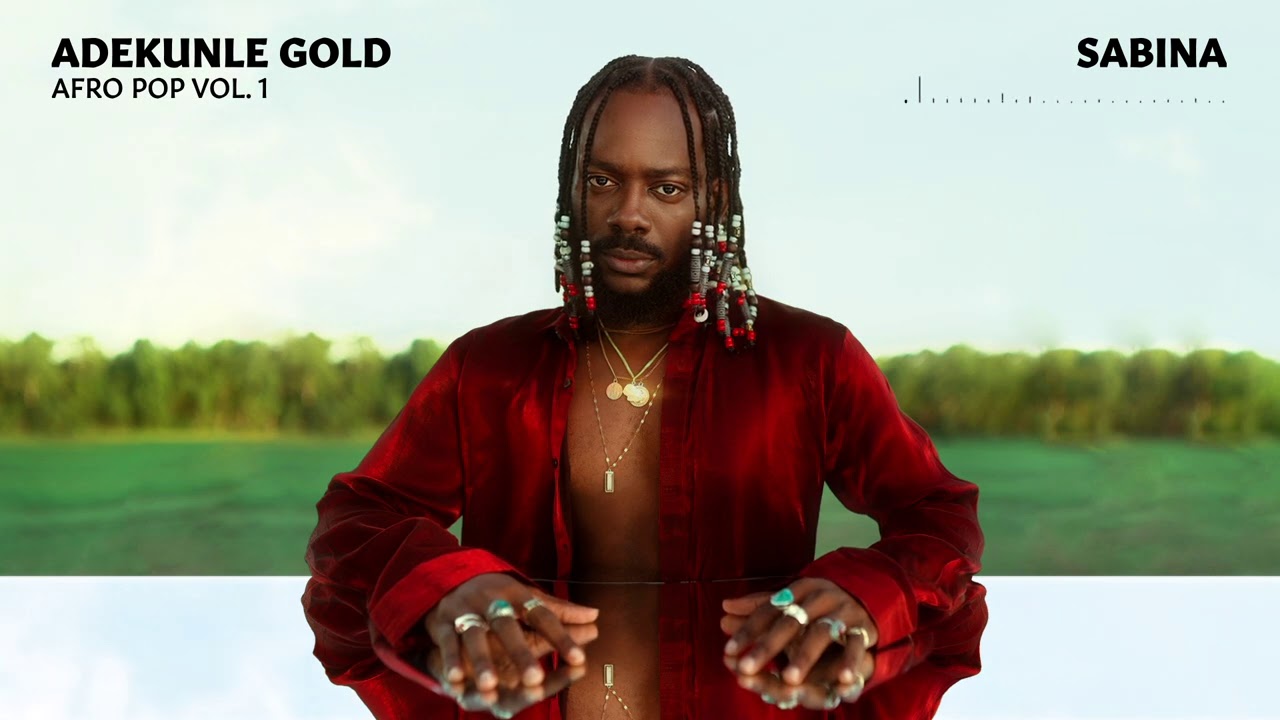 Adekunle Gold - Sabina (Afro Pop Vol. 1) [Official Audio) - YouTube