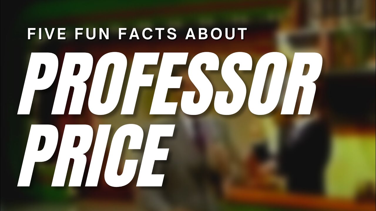 Five Fun Facts about PROFESSOR PRICE - YouTube