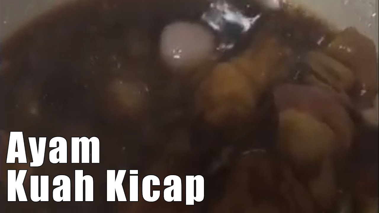 Ayam Kuah Kicap Simple Sedap - YouTube