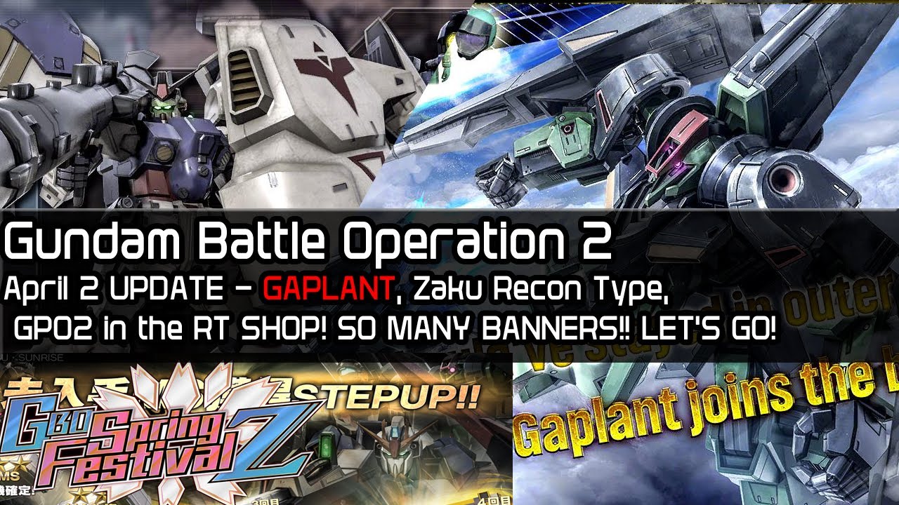 Gundam Battle Operation 2 April 2nd UPDATE - GAPLANT, GPO2 RT SHOP ...