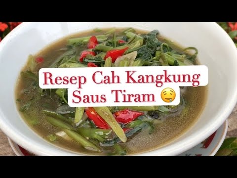RESEP CAH KANGKUNG SAUS TIRAM ALA TIARA MAHARANI😍