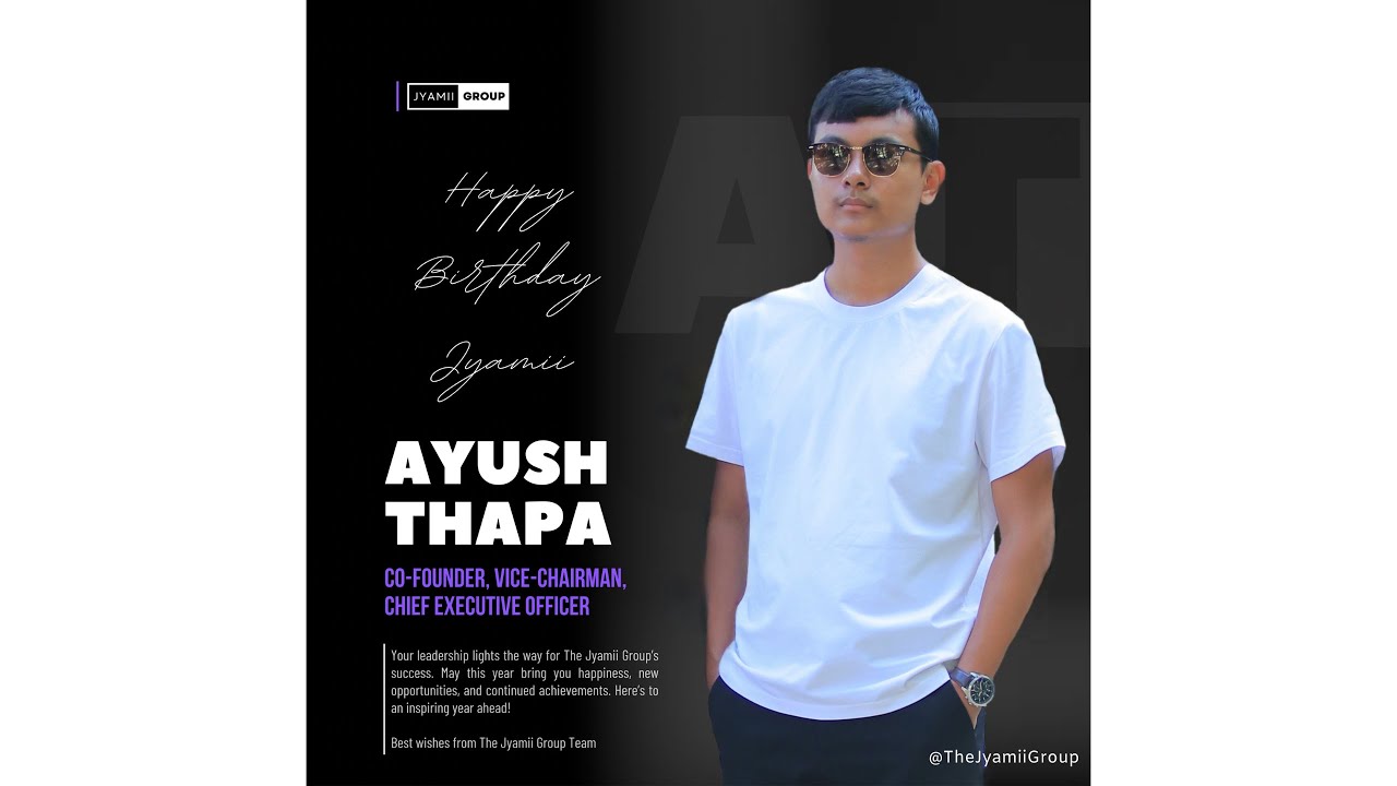 Happy Birthday CEO ft. Ayush Thapa 🎂🎉 | The Jyamii Group - YouTube