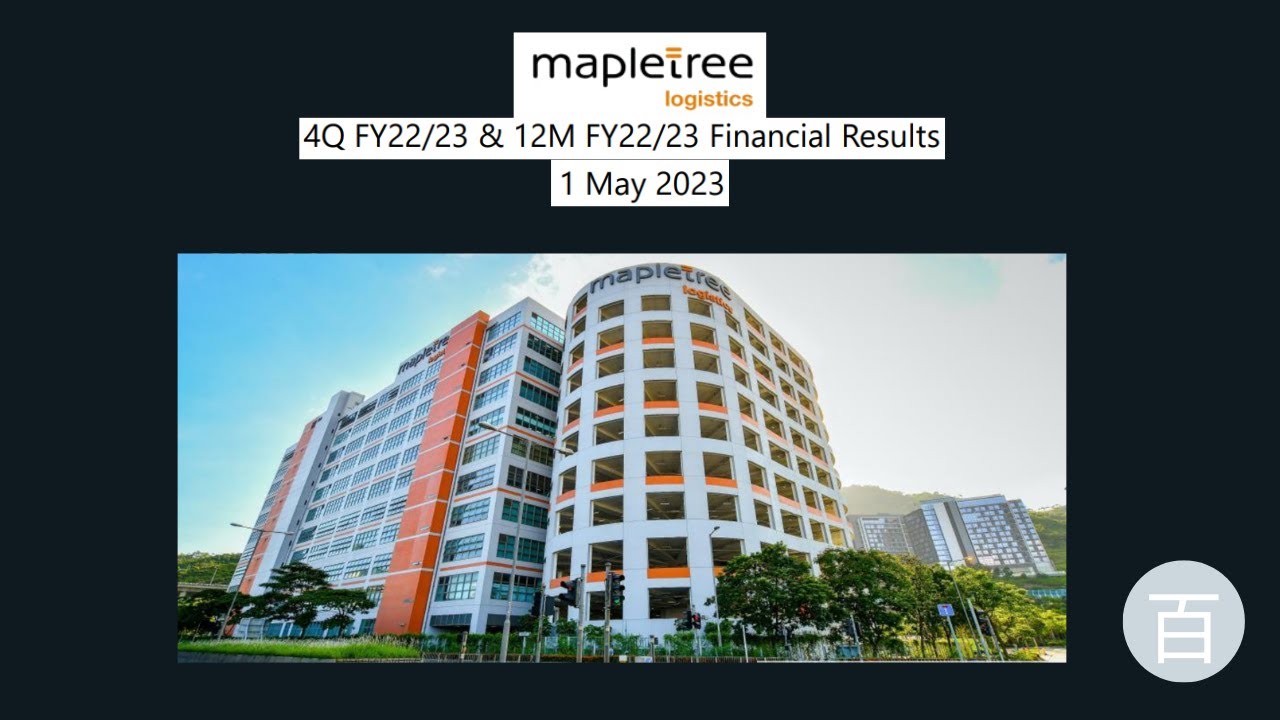 丰树物流信托 (Mapletree Log Trust 4Q FY2022) 季度业绩 - YouTube