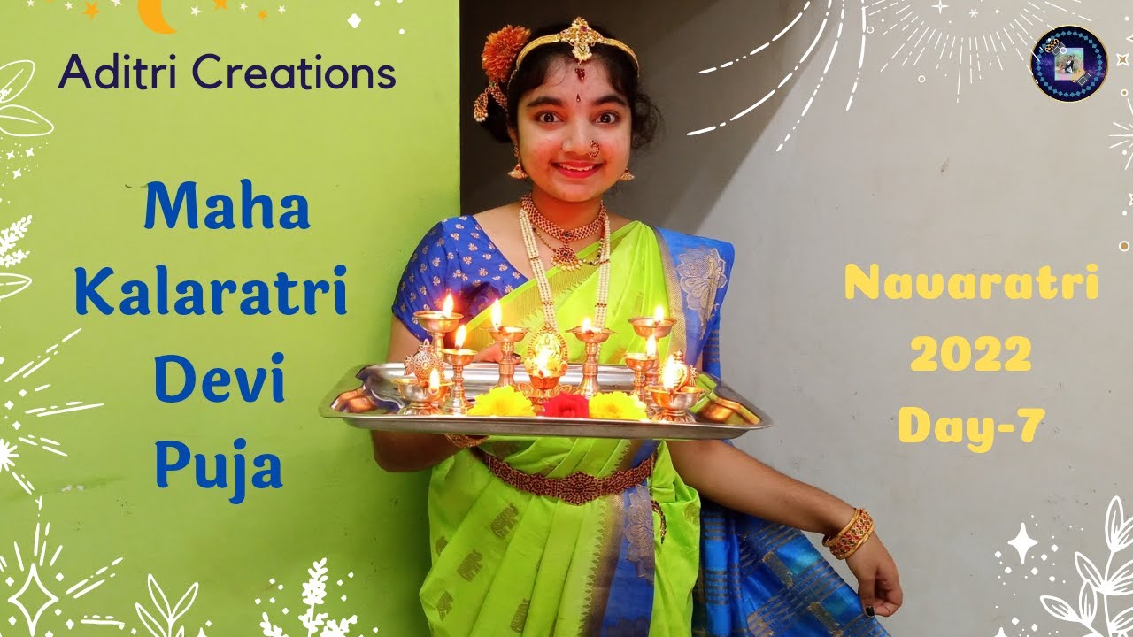 Navaratri 2022|| Day -7||Saptami||Maha Kalaratri Devi Puja||Navadeepa ...