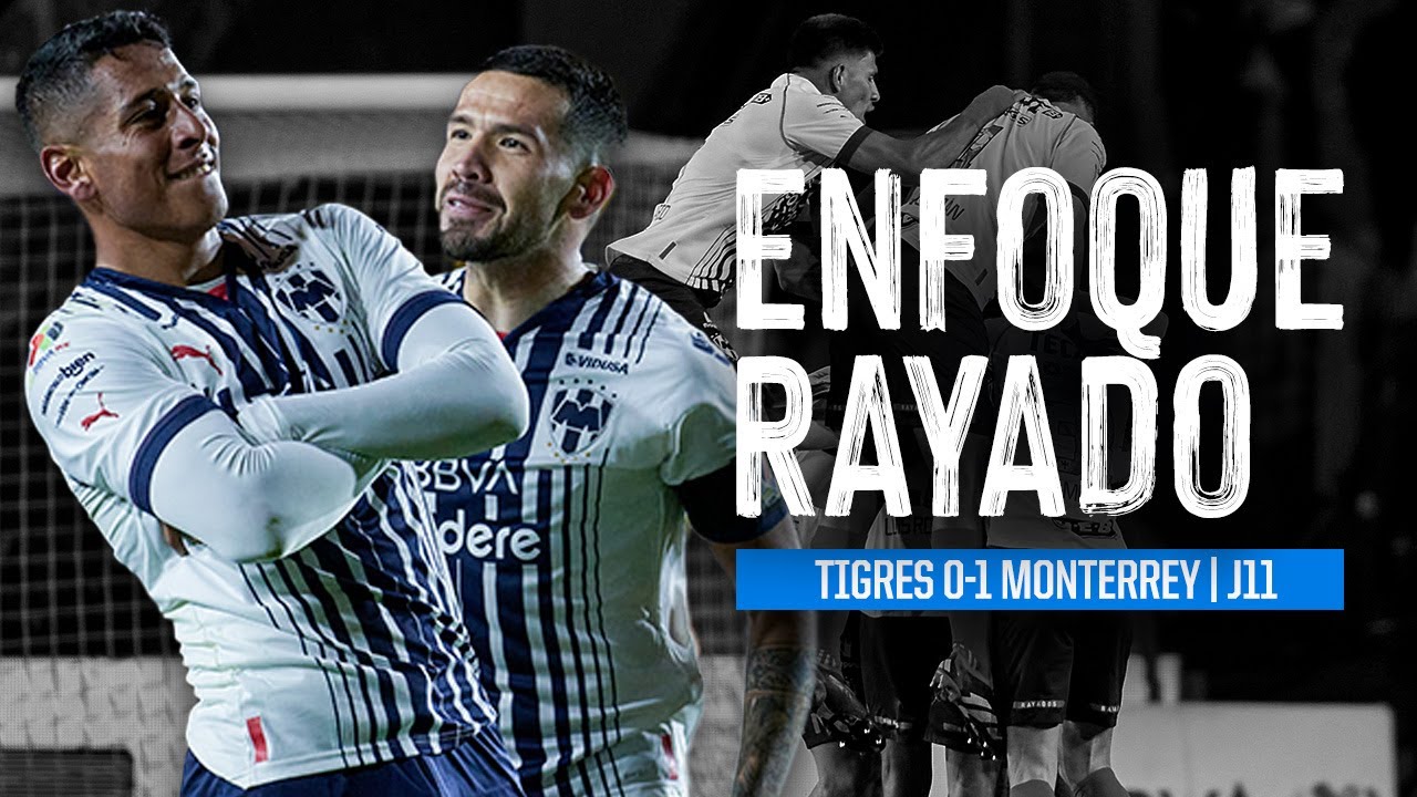 #EnfoqueRayado 🎙️🎥 J12 - Tigres vs Rayados - ¡El Clásico es Rayado ...