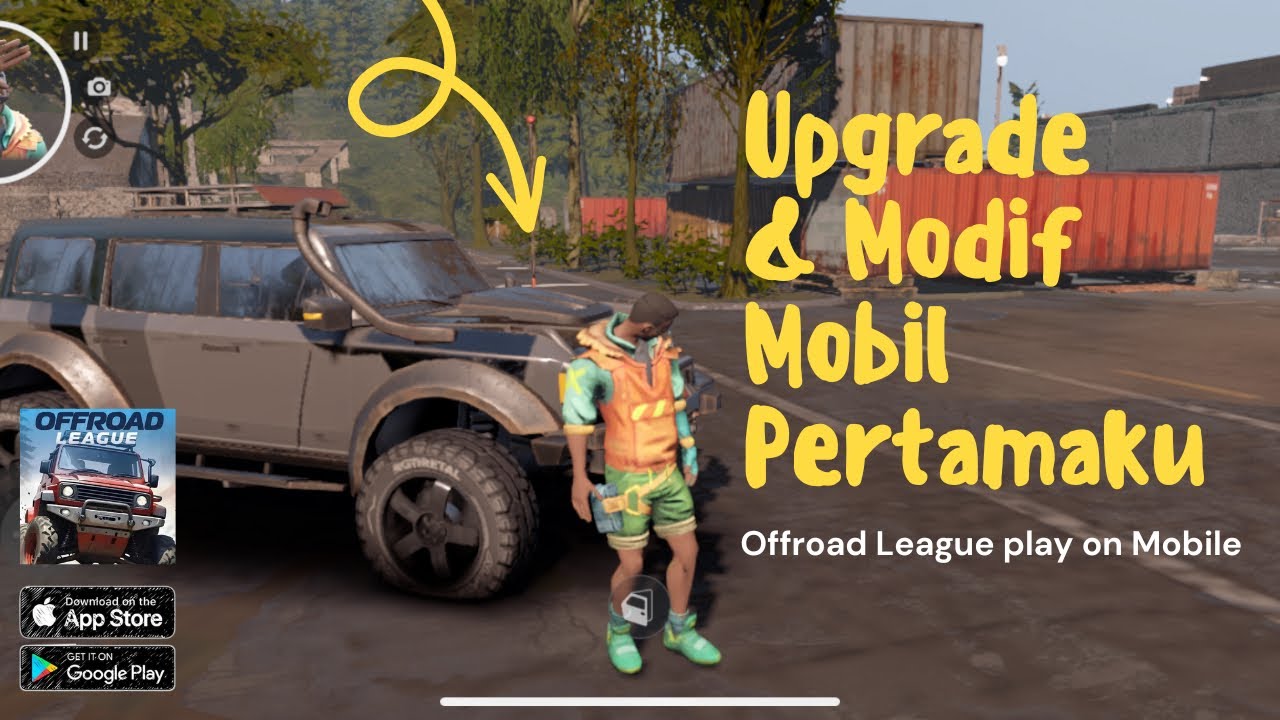 UPGRADE DAN MODIF MOBIL PERTAMAKU DI GAME OFFROAD LEAGUE - YouTube