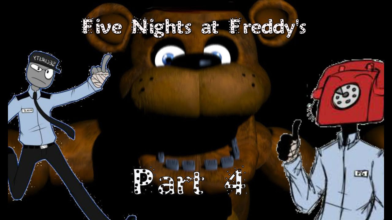 The Week is Almost Over! - Five Nights At Freddy's Part 4 - YouTube