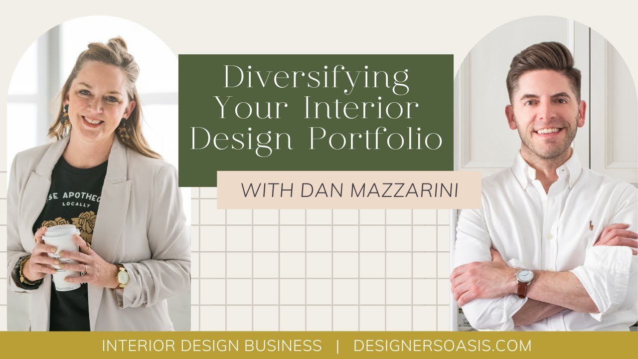 Diversifying your Interior Design Portfolio with Dan Mazzarini - YouTube