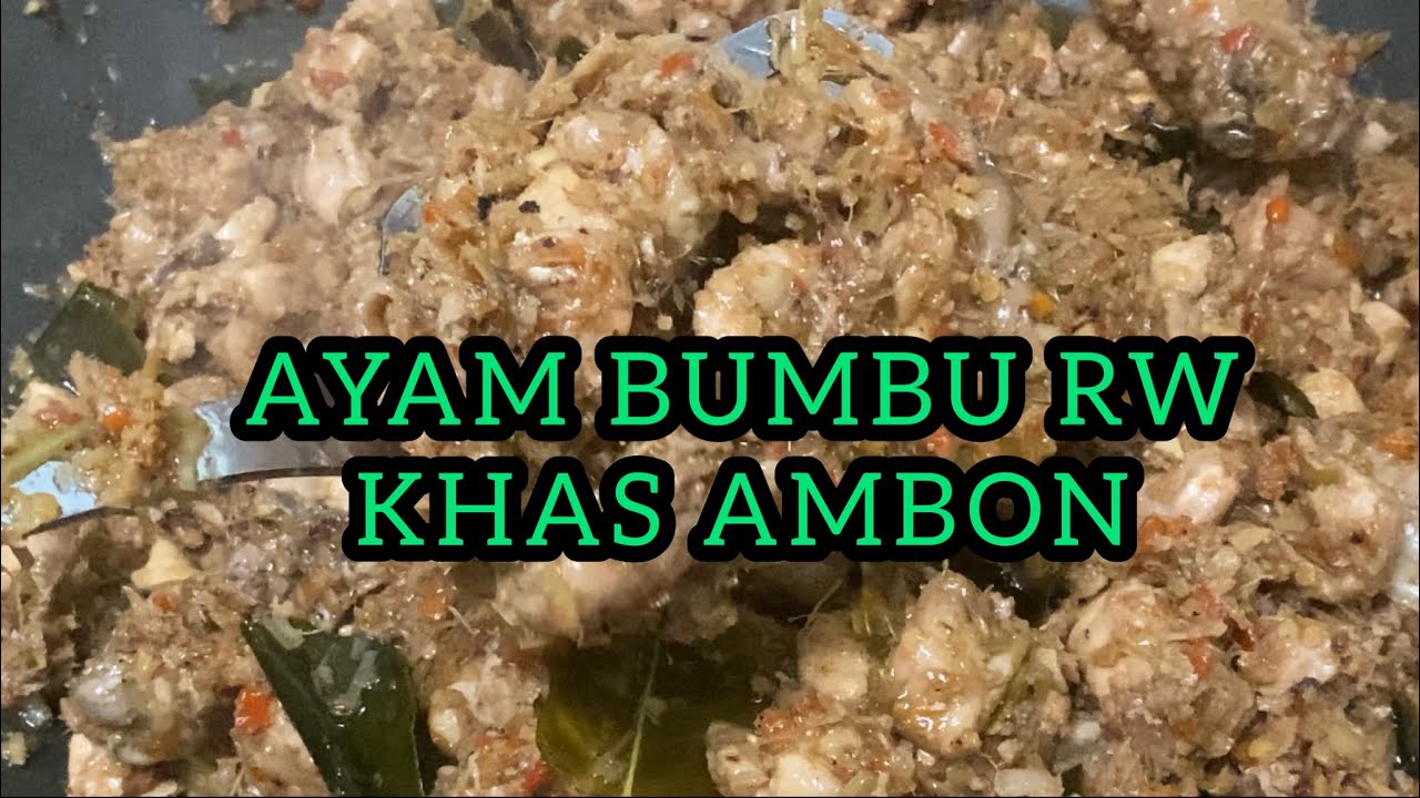 AYAM BUMBU RW KHAS AMBON - YouTube