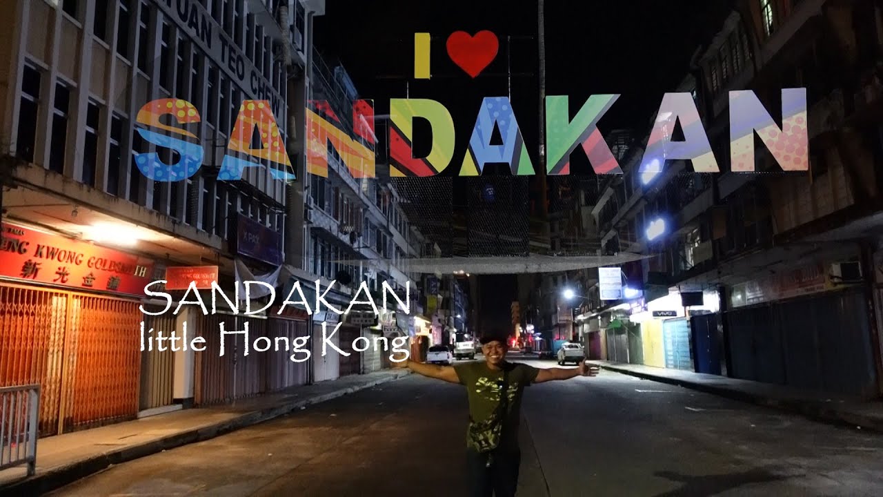 Night at SANDAKAN | SABAH - YouTube