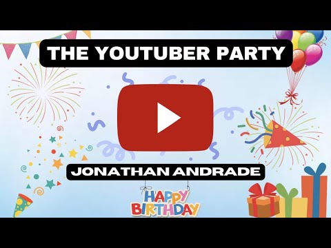 THE YOUTUBER PARTY / Jonathan Andrade. - YouTube