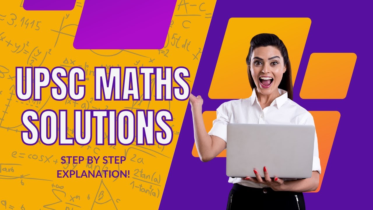 UPSC Math Optional Paper 1 Solved | Clear and Concise Explanations for ...