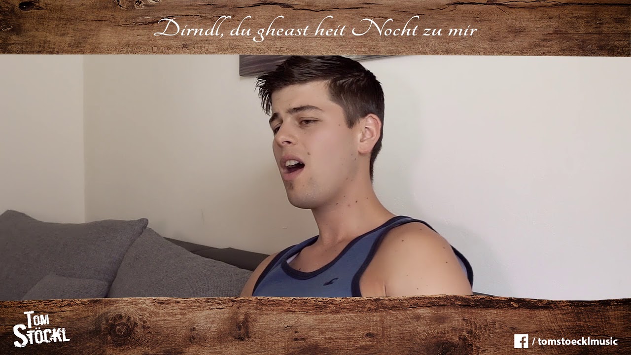 Tom Stöckl - Dirndl, du gheast heit Nocht zu mir (Offizielles Musi ...