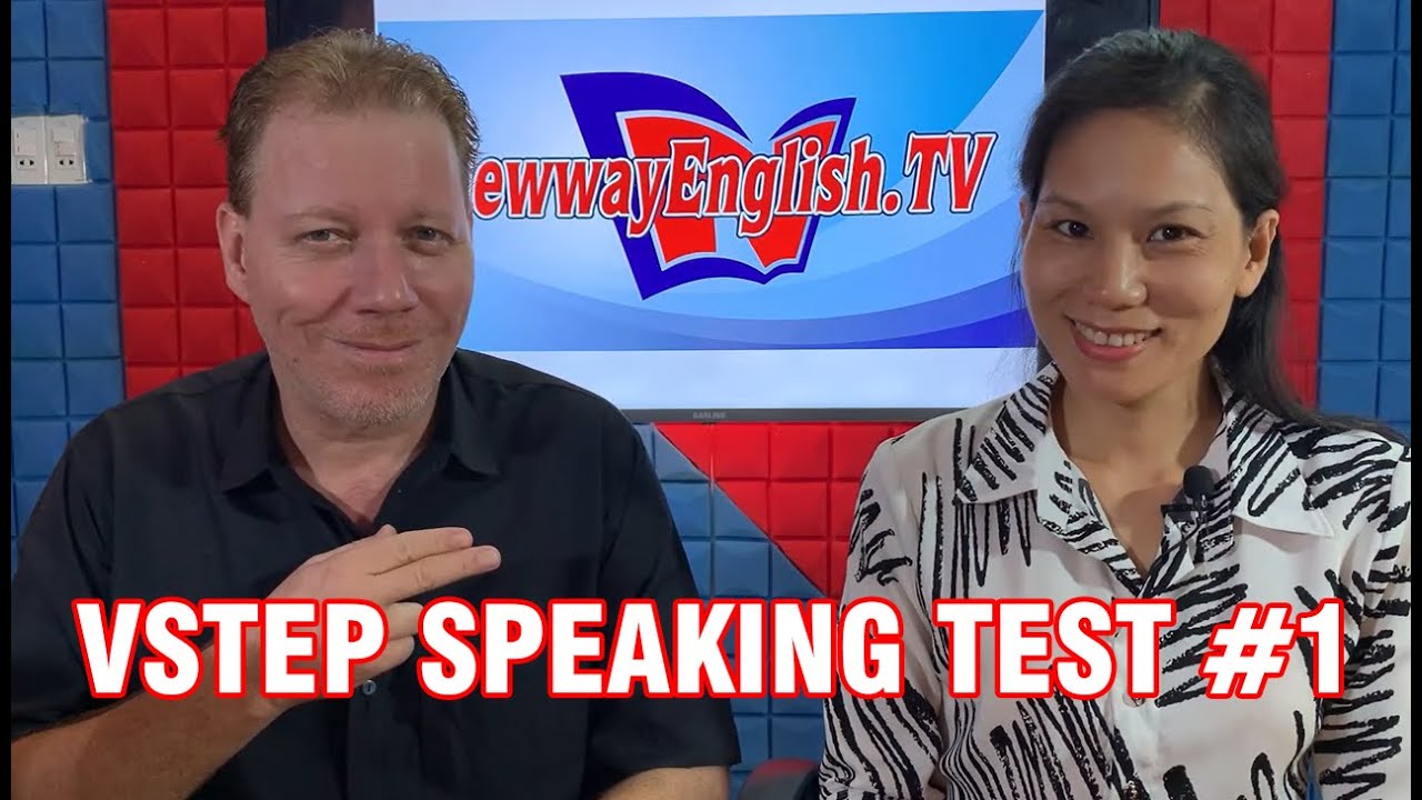 VSTEP PRACTICE SPEAKING TEST #1 | BÀI THI MẪU VSTEP SPEAKING #1 | Vu ...