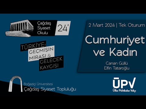 Çağdaş Siyaset Okulu 24' | Cumhuriyet ve Kadın | 2 Mart 2024 | 3. Oturum