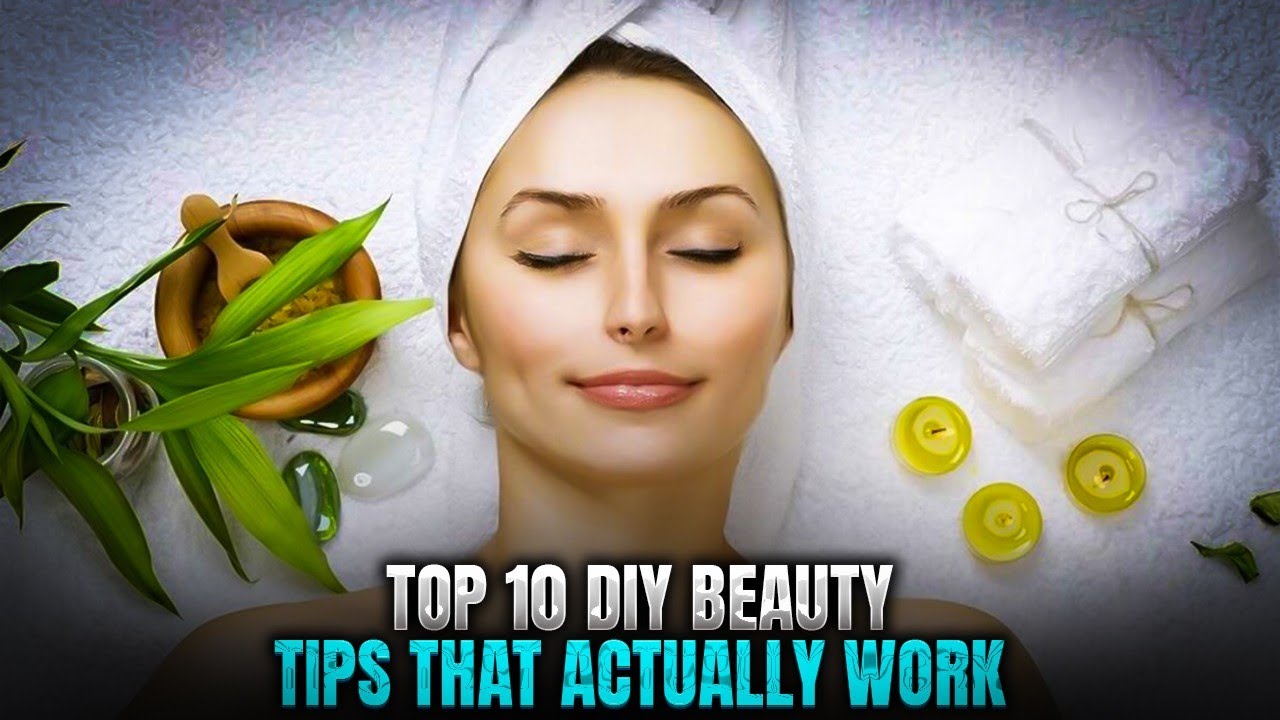 Top 10 DIY Beauty Tips That Actually Work - YouTube