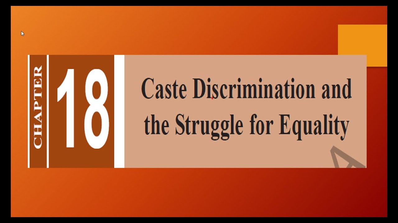 CASTE DISCRIMINATION AND THE STRUGGLE FOR EQUALITY.||7TH CLASS ...