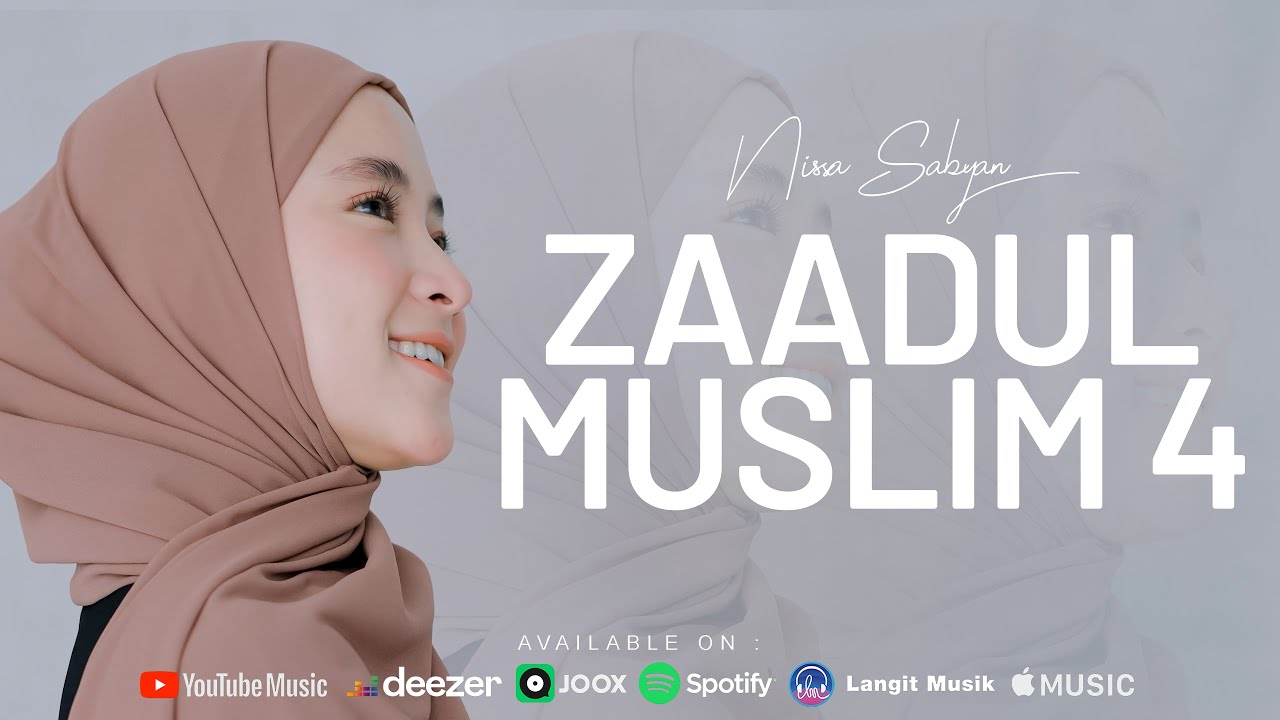 ZAADUL MUSLIM 4 - NISSA SABYAN (OFFICIAL LYRIC VIDEO) - YouTube