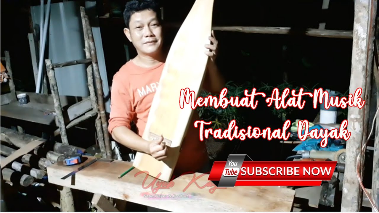 Cara/Proses Membuat Sape' / Sapek (How to Make Sape') Alat Musik ...