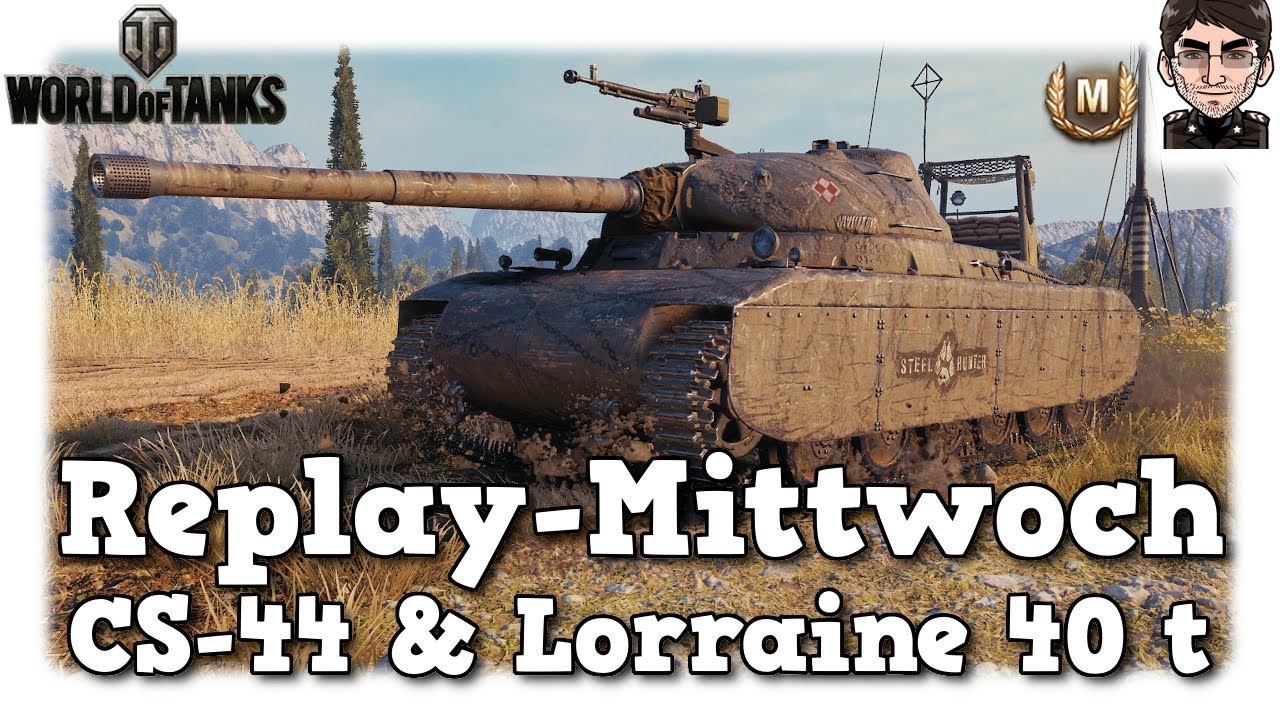 WoT - CS-44 & Lorraine 40 t - Mädels-Edition - World of Tanks - YouTube