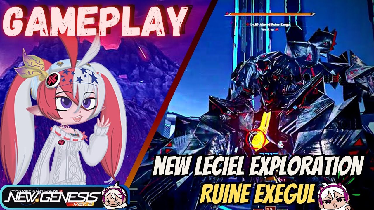 [PSO2:NGS] - GAMEPLAY: "RUINE EXEGUL" in New Leciel Exploration (😤Steam ...