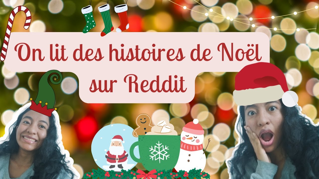 on lit des histoires de Noël sur Reddit🎄 - YouTube