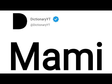 Mami Meaning in English - YouTube