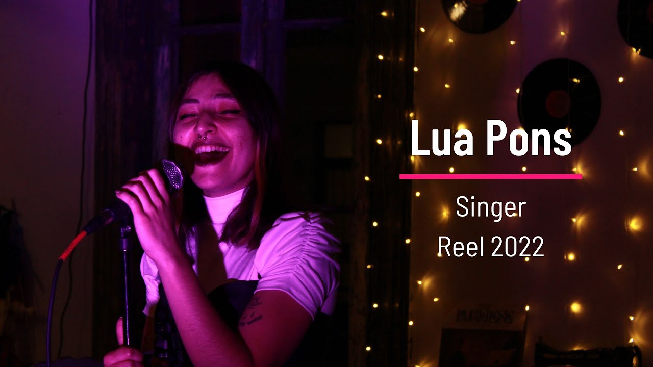 Lua Pons. Singer. Reel 2022 - YouTube
