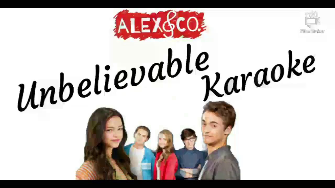 Alex & co 2 - Unbelievable (Instrumental/Karaoke) - YouTube