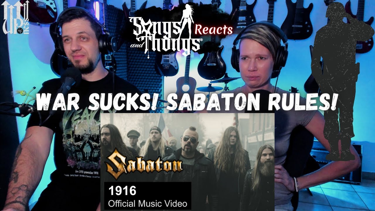Sabaton 1916 REACTION by Songs and Thongs - YouTube