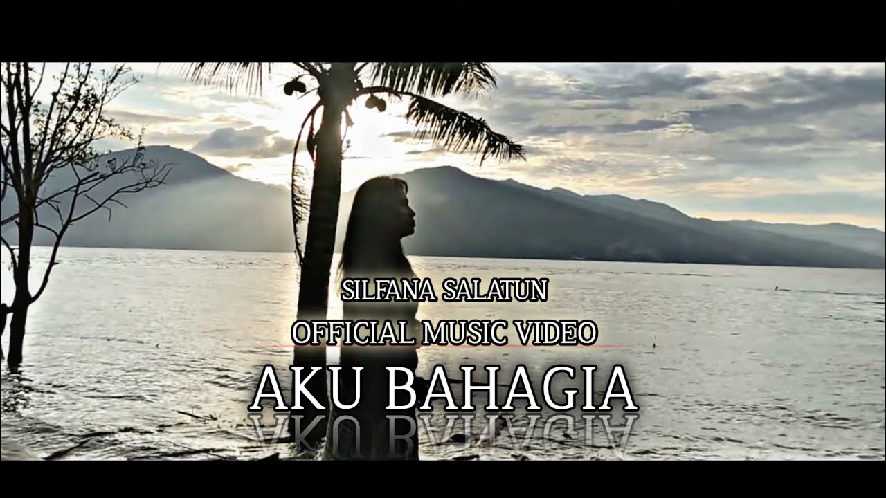 Silfana Salatun - Aku Bahagia (Official Music Video) - YouTube