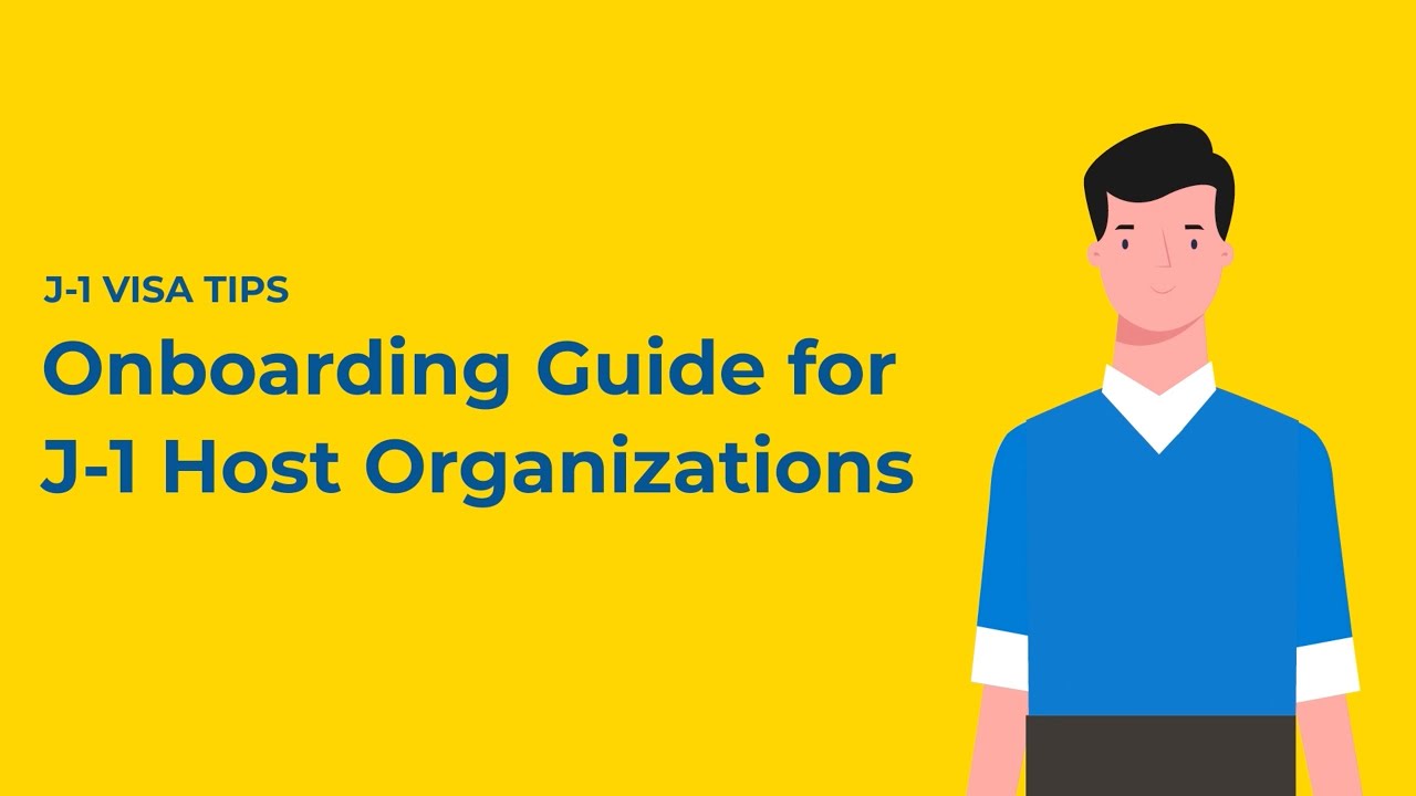 J-1 Visa Tips: Onboarding Guide for J-1 Host Organizations - YouTube