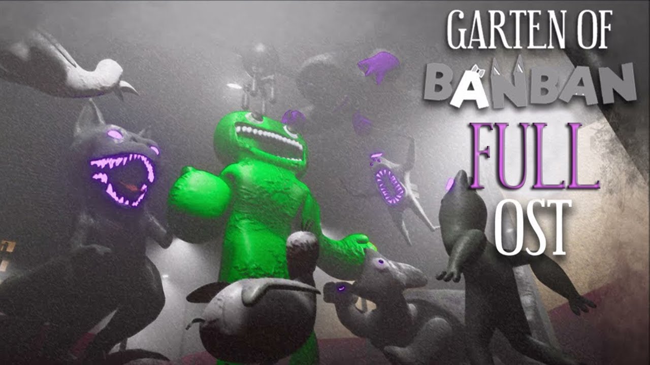Garten of Banban FULL OST - ALL SONGS - YouTube