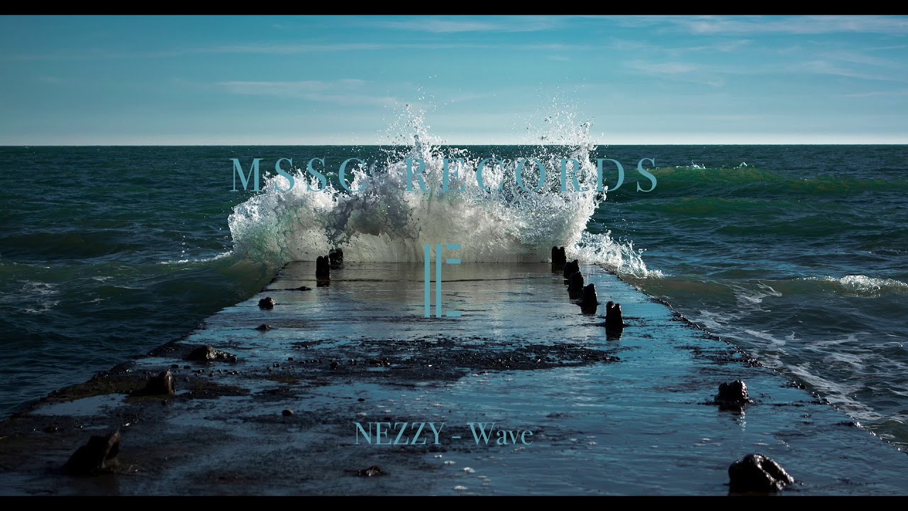 Nezzy - Wave - YouTube