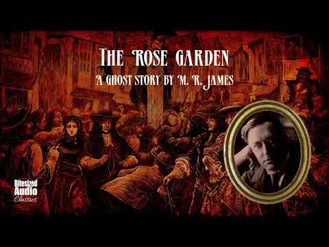 The Rose Garden | A Ghost Story by M. R. James | Narrated by Simon Stanhope