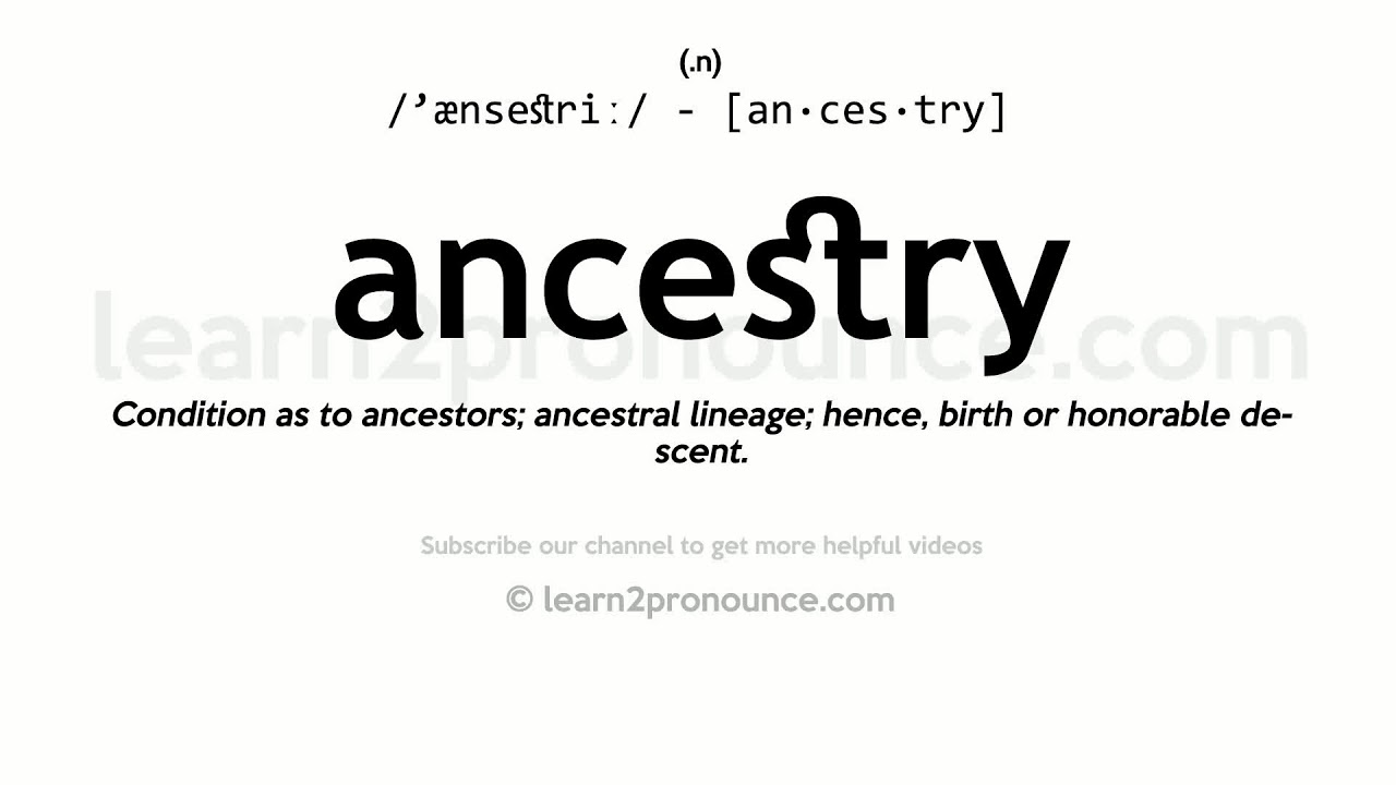 Pronunciation of Ancestry | Definition of Ancestry - YouTube