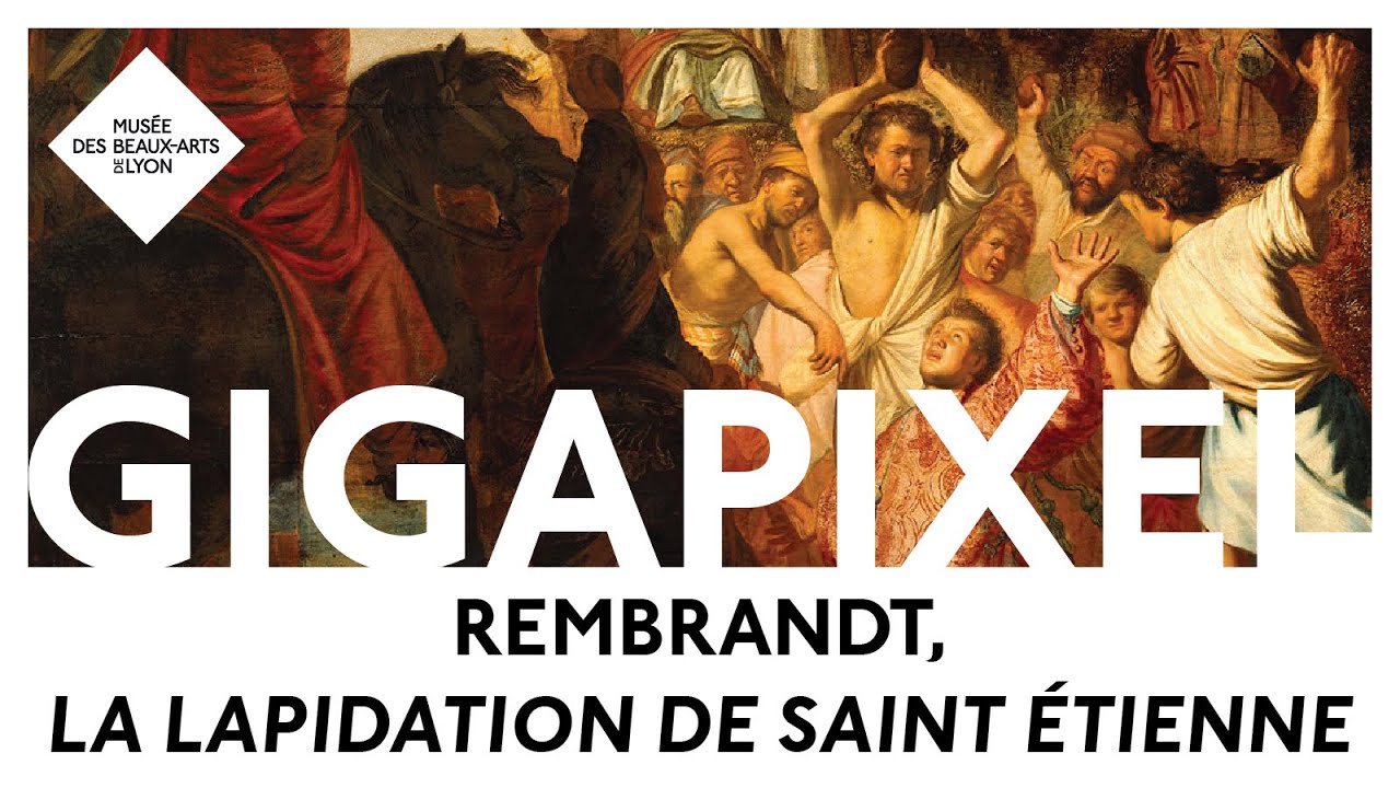 Gigapixel | Rembrandt, "La Lapidation de St Etienne" - YouTube