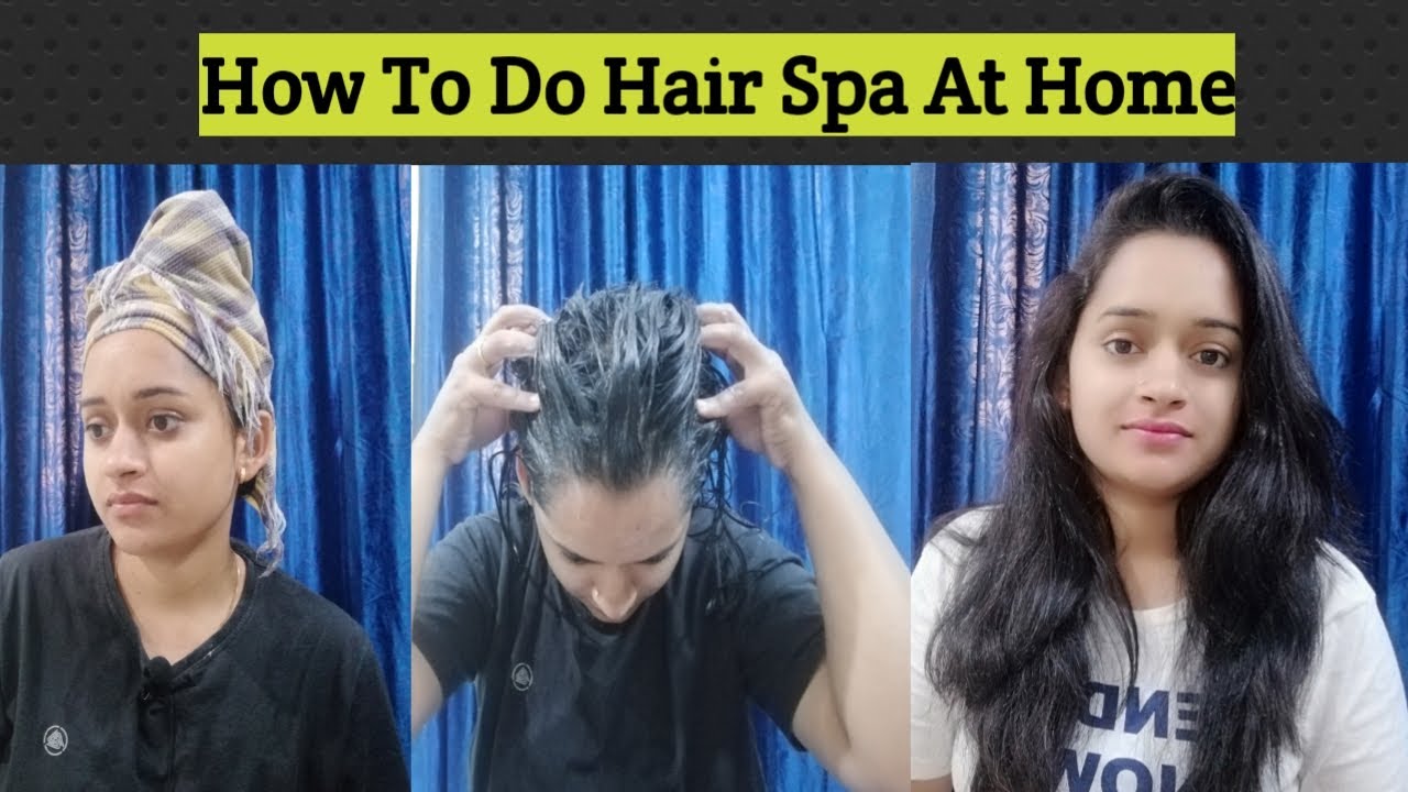 How to do hair spa at home | step by step | - YouTube