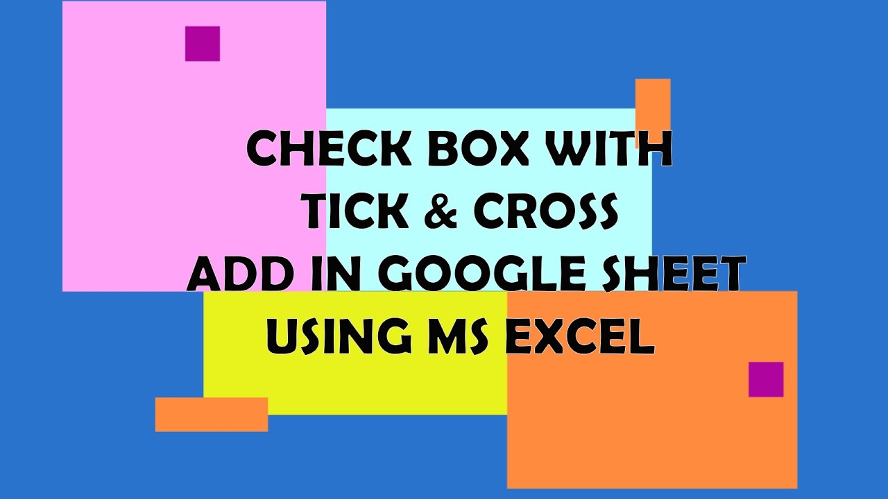 Check Box with Tick and Cross add in Google sheet || EXPERT STUDIO ...
