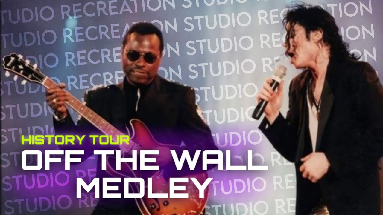 Michael Jackson - Off The Wall Medley | Live History Tour - Studio ...