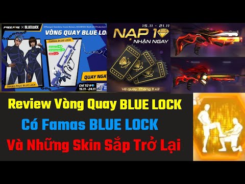Review Vòng Quay BLUE LOCK Có Skin Famas Mới Khá Mạnh Và Những Skin Cực ...