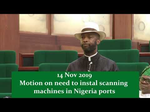 Hon Onofiok Akpan Luke,14 Nov 2019 Motion on need to instal scanning ...