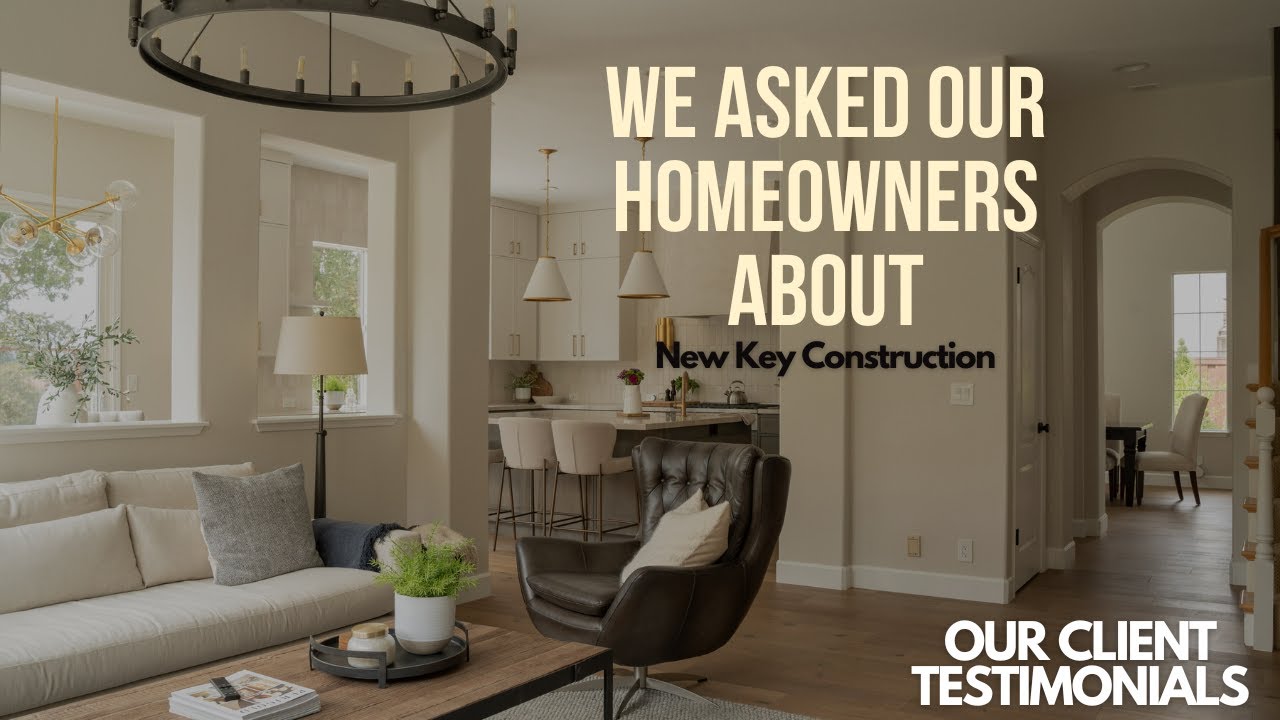 Our Client Testimonials: What Our Homeowners Think About New Key ...